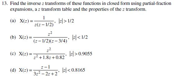 Solved Find the inverse z transforms of these functions in | Chegg.com