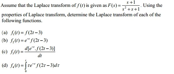 Solved Assume that the Laplace transform of f(t) is given as | Chegg.com