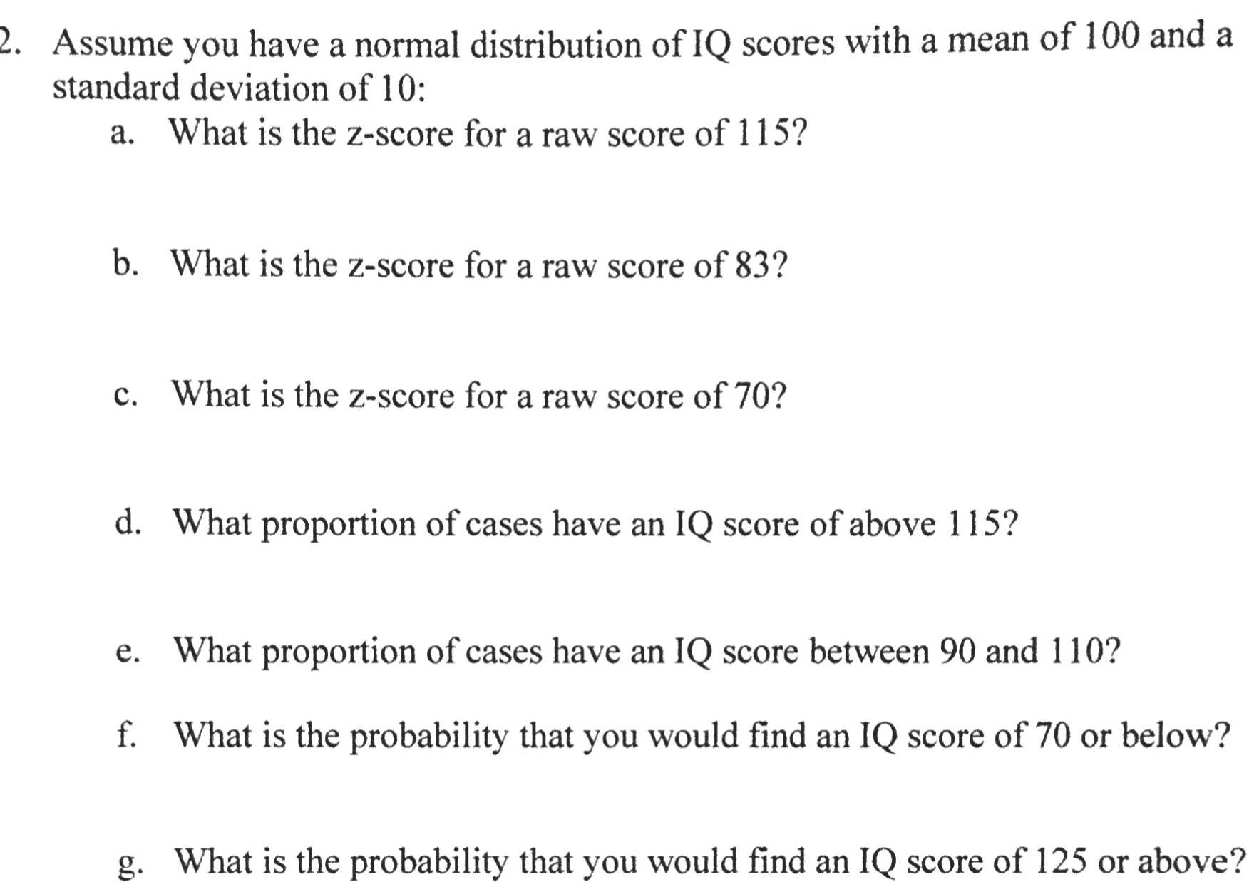 Solved Assume you have a normal distribution of IQ scores | Chegg.com