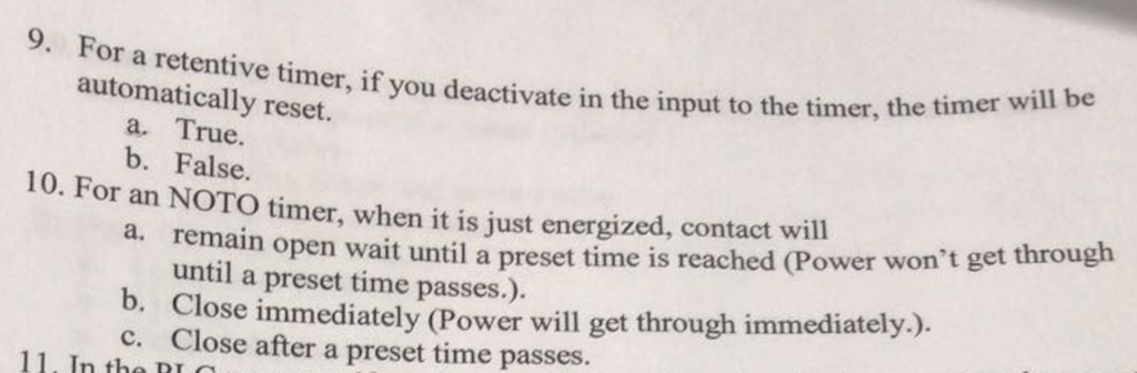 Solved 9. For a retentive timer, if you deactivate in the | Chegg.com