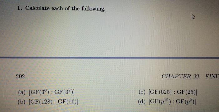 Solved Calculate each of the following. (a) [GF(3^6): | Chegg.com