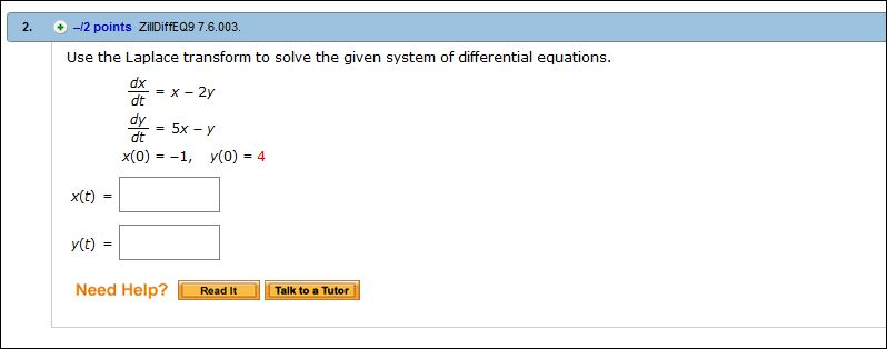 Solved Use the Laplace transform to solve the given system | Chegg.com