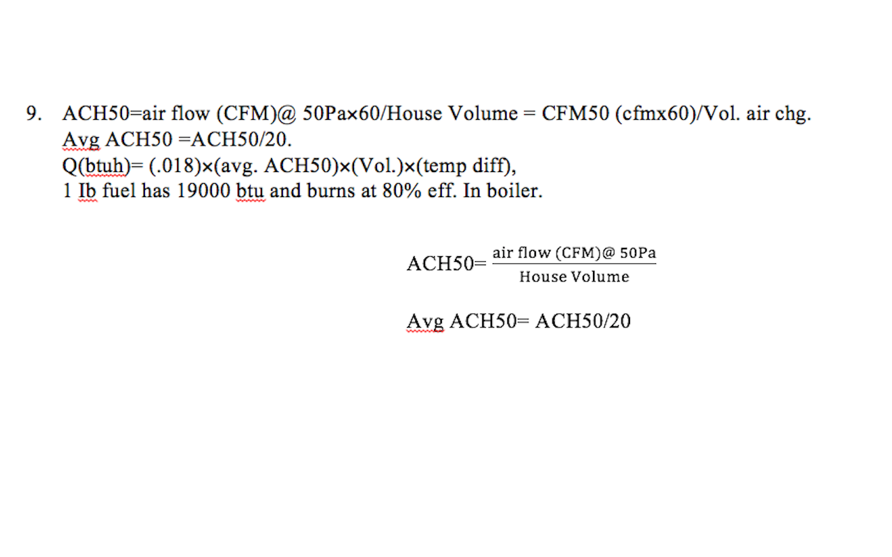 ACH50=air flow (CFM)@ 50Patimes60/House Volume = | Chegg.com