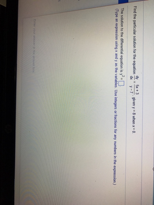 Solved Find the particular solution for the equation dy/dx = | Chegg.com