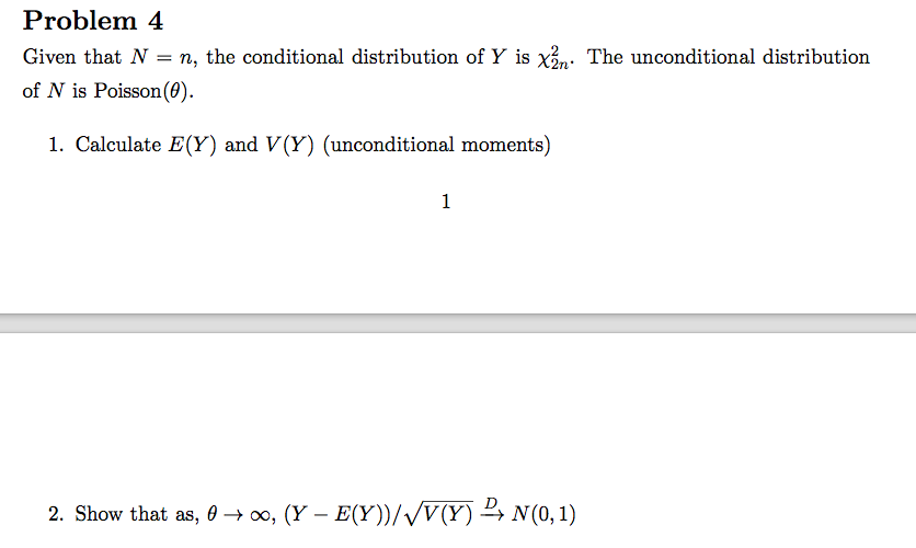 Solved Given that N = n, the conditional distribution of Y | Chegg.com