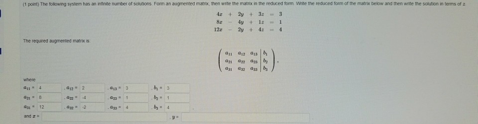 Solved (1 point) The following system has an infinite number | Chegg.com