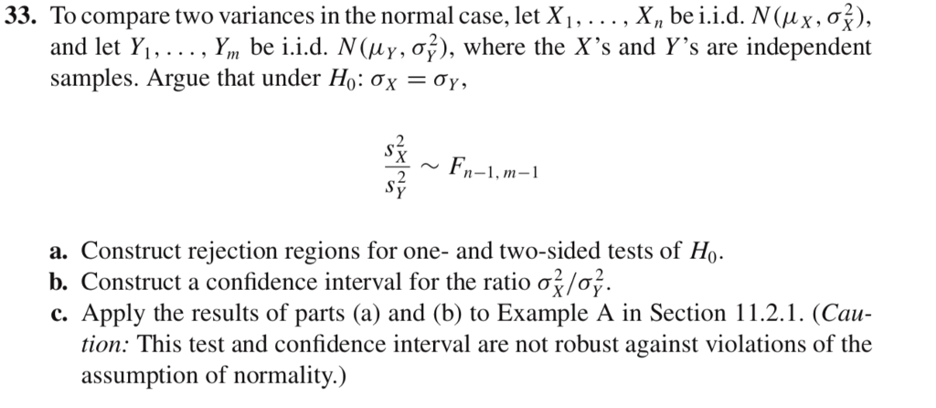 Solved 33. To compare two variances in the normal case, let | Chegg.com