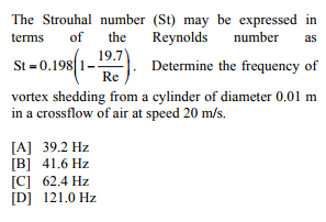 Solved The Strouhal number (St may be expressed in terms of | Chegg.com