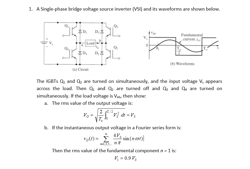 Solved 1. A Single-phase bridge voltage source inverter | Chegg.com