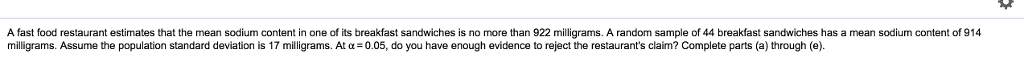 Solved A Fast Food Restaurant Estimates That The Mean Sodium Chegg solved-a-fast-food-restaurant-estimates-that-the-mean-sodium-chegg