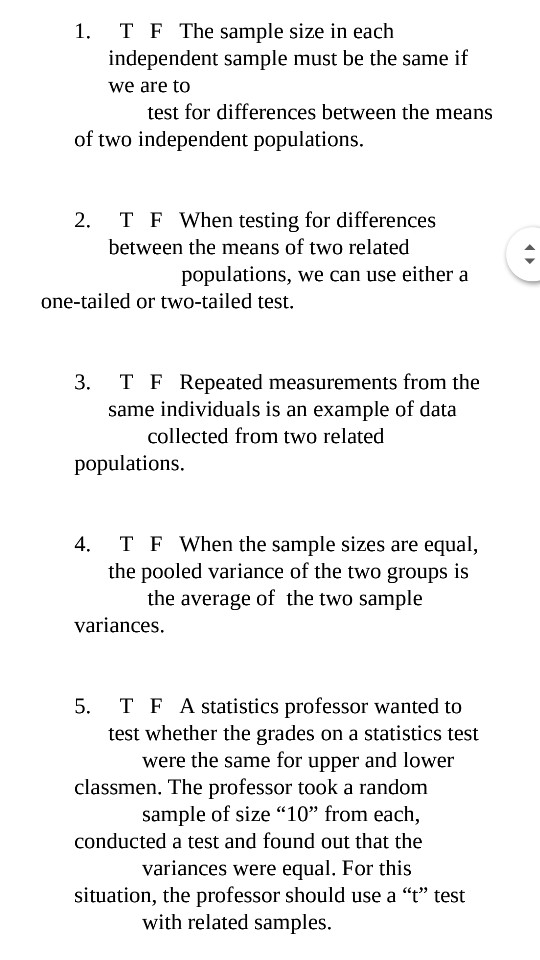 Solved 1. T F The sample size in each independent sample | Chegg.com