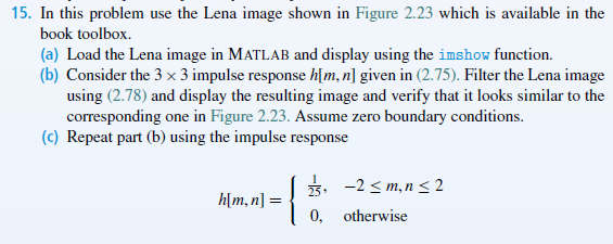 In this problem use the Lena image shown in Figure | Chegg.com