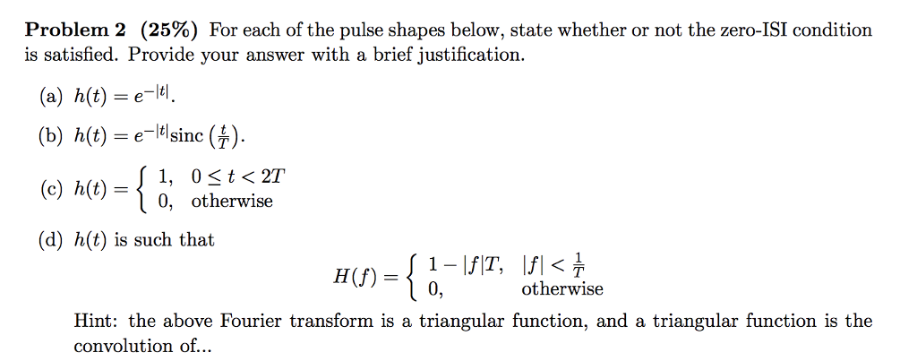 Solved Problem 2 (25%) For each of the pulse shapes below, | Chegg.com