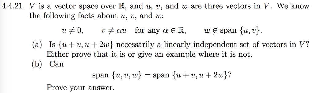 Solved 4.4.21. V is a vector space over R, and u, v, and w | Chegg.com