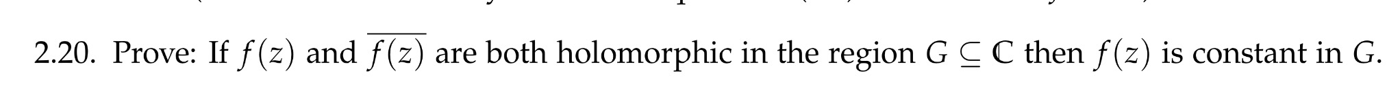 Solved Prove: If f(z) and f(z) are both holomorphic in the | Chegg.com