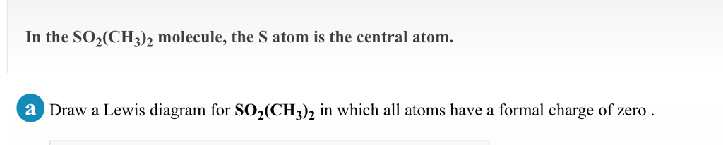 Solved In the So2(CH302 molecule, the S atom is the central | Chegg.com