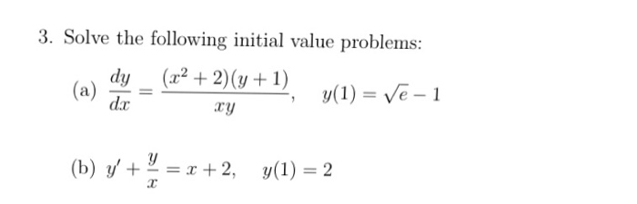 Solved 3. Solve the following initial value problems: | Chegg.com