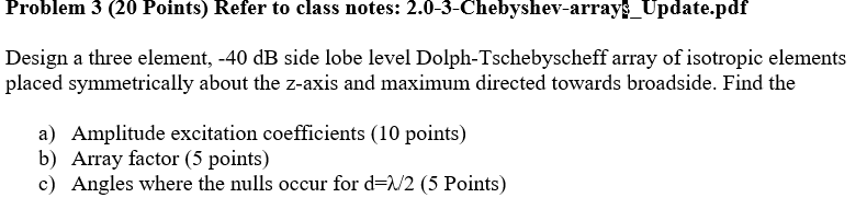 Solved Design a three element, -40 dB side lobe level | Chegg.com