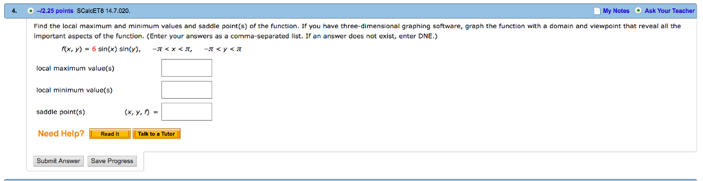 Solved Find The Local Maximum And Minimum Values And Saddle 