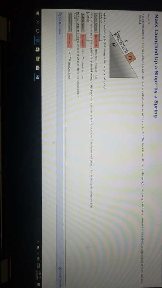 Solved Mass Launched Up a Slope by a Spring Points:3 a block | Chegg.com