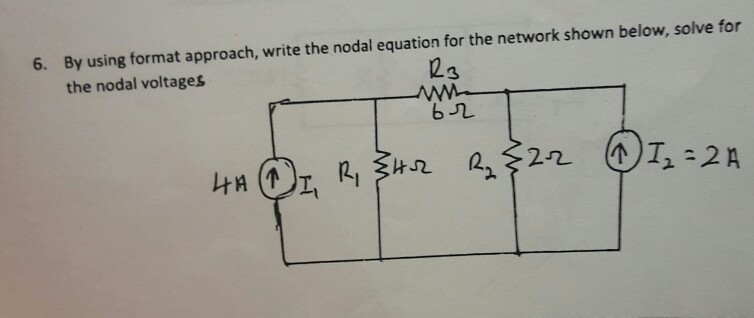 Solved By using format approach, write the nodal equation | Chegg.com Solved By using format approach, write the nodal equation | Chegg.com