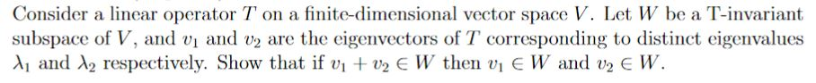 Solved Consider a linear operator T on a finite-dimensional | Chegg.com