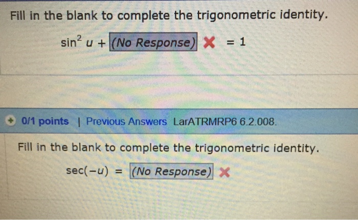 Solved: Fill In The Blank To Complete The Trigonometric Id... | Chegg.com
