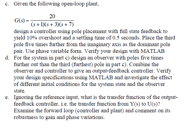 Solved c. Given the following open-loop plant.G(s) = 20/(s + | Chegg.com