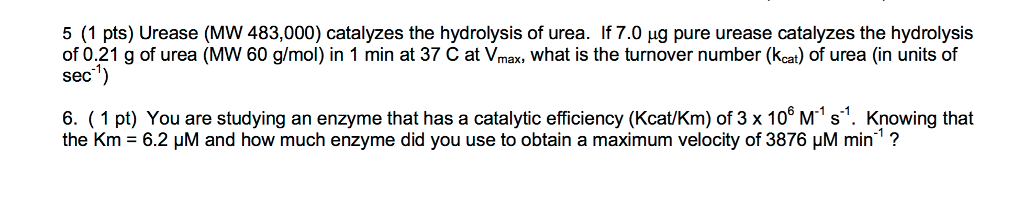 5 (1 pts) Urease (MW 483,000) catalyzes the | Chegg.com