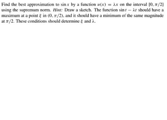 Solved Find the best approximation to sin x by a function | Chegg.com