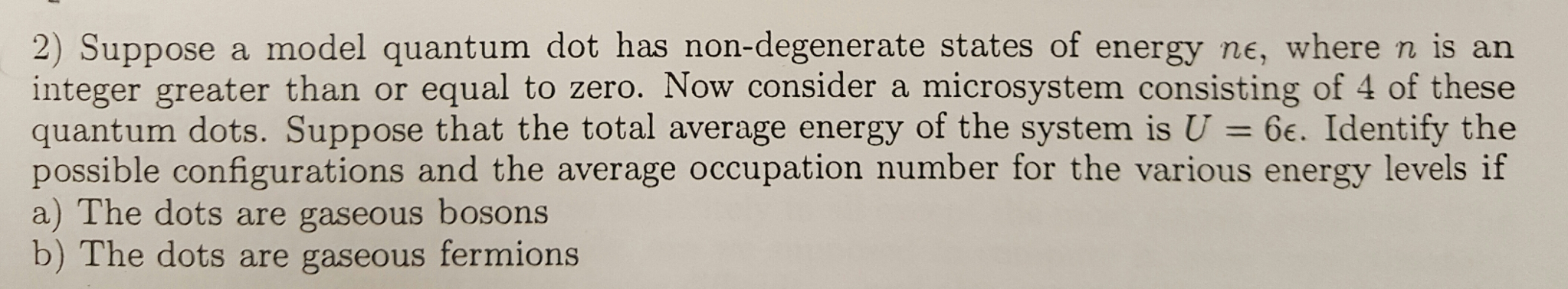 Solved: Suppose A Model Quantum Dot Has Non-degenerate Sta... | Chegg.com