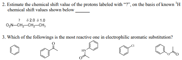 Solved 2. Estimate the chemical shift value of the protons | Chegg.com