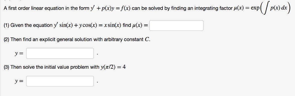Solved A first order linear equation in the form y' + p(x)y | Chegg.com