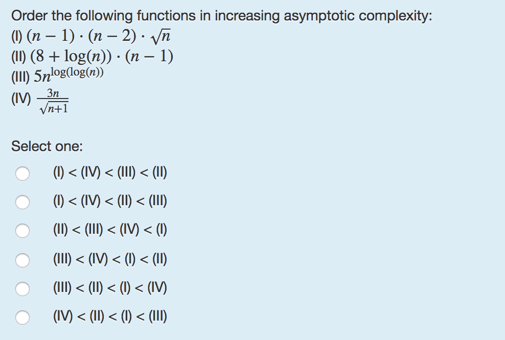 Solved Order The Following Functions In Increasing