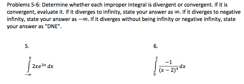 Solved Determine whether each improper integral is divergent | Chegg.com