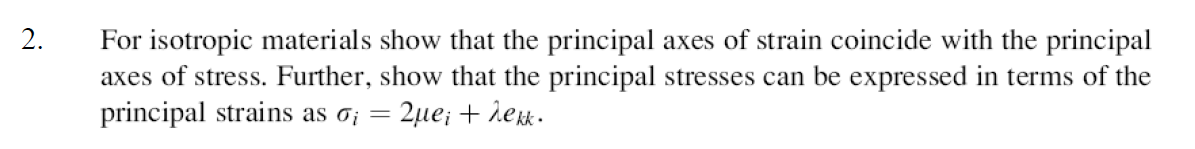For isotropic materials show that the principal axes | Chegg.com