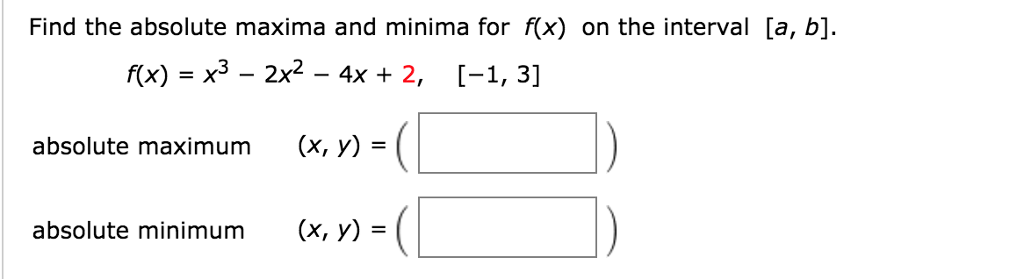 Solved Find the absolute maxima and minima for f(x) on the | Chegg.com