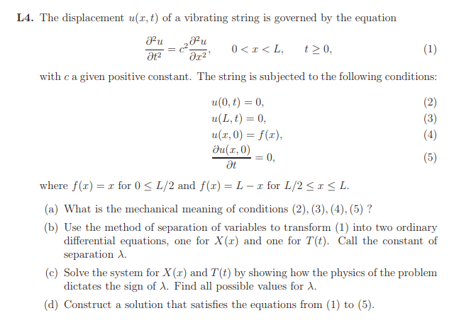 Solved L4. The displacement u(x, t) of a vibrating string is | Chegg.com