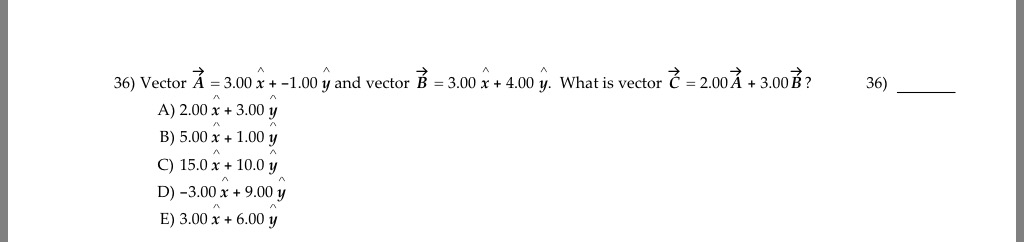 Solved Vector A rightarrow = 3.00 x lambda + -1.00 y lambda | Chegg.com