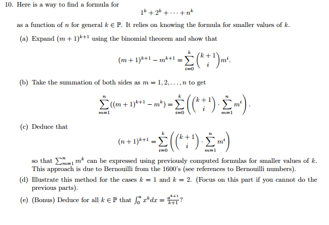 Solved Here is a way to find a formula for 1^k + 2^k + ...+ | Chegg.com