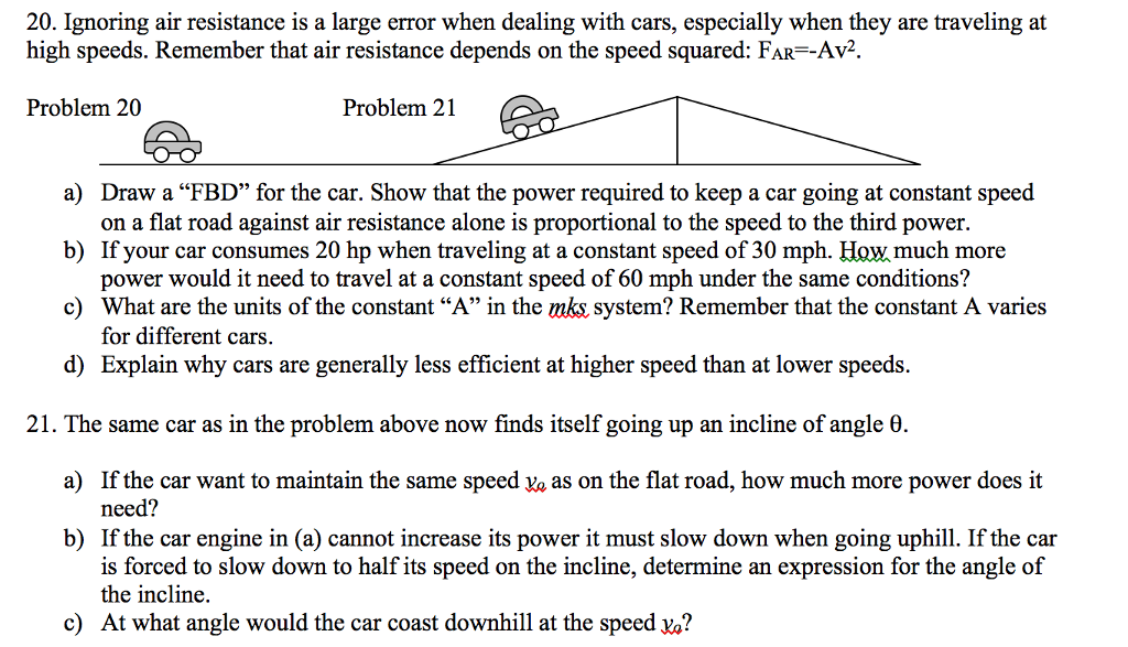 Solved 20. Ignoring air resistance is a large error when | Chegg.com
