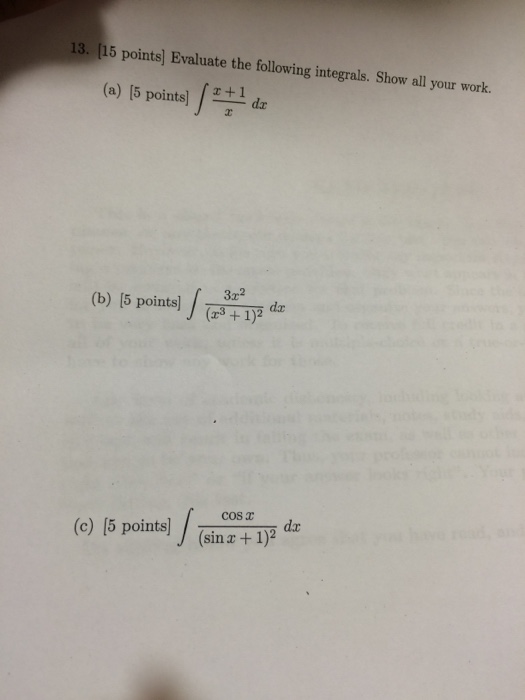 Solved Evaluate the following integrals. Show all your work | Chegg.com