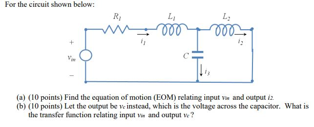 Solved For the circuit shown below: R, L1 L2 in (a) (10 | Chegg.com