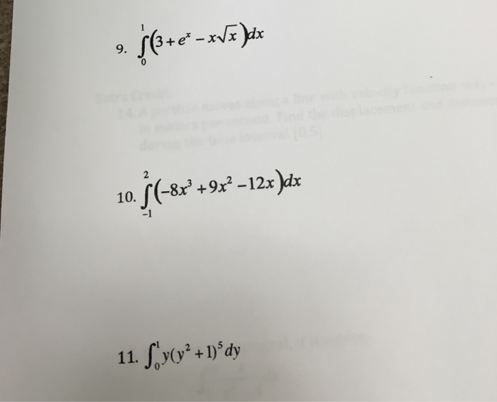 Solved Integral 1 0 (3 + e^x - x square root x)dx integral | Chegg.com