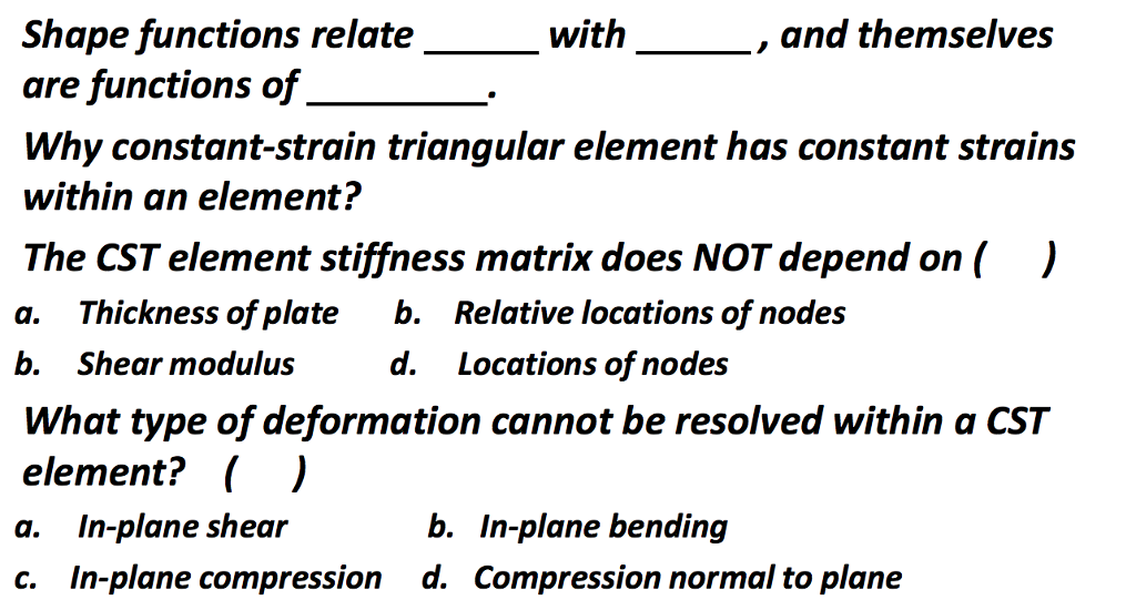 Solved Shape functions relate are functions of Why | Chegg.com