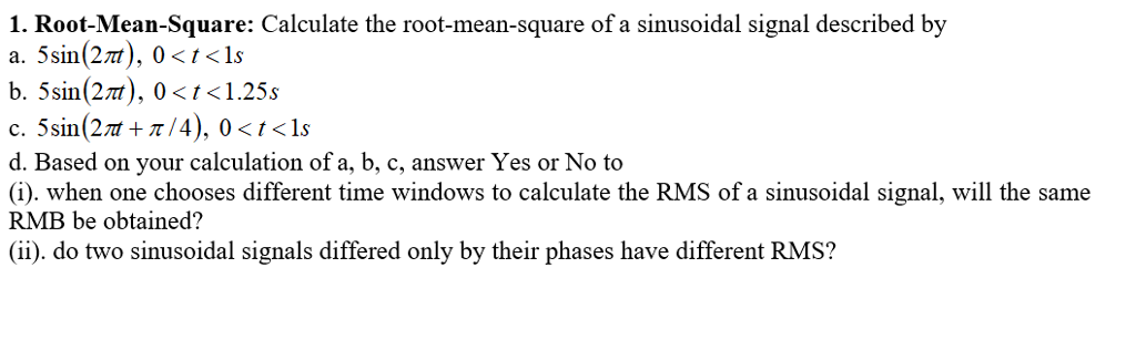Solved 1. Root-Mean-Square: Calculate the root-mean-square | Chegg.com