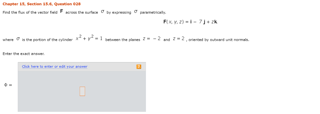 Solved Find the flux of the vector field F across the | Chegg.com