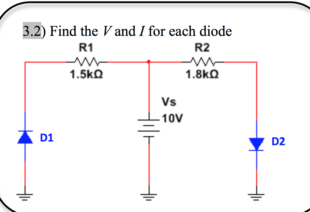 Solved Find the V and I for each diode | Chegg.com