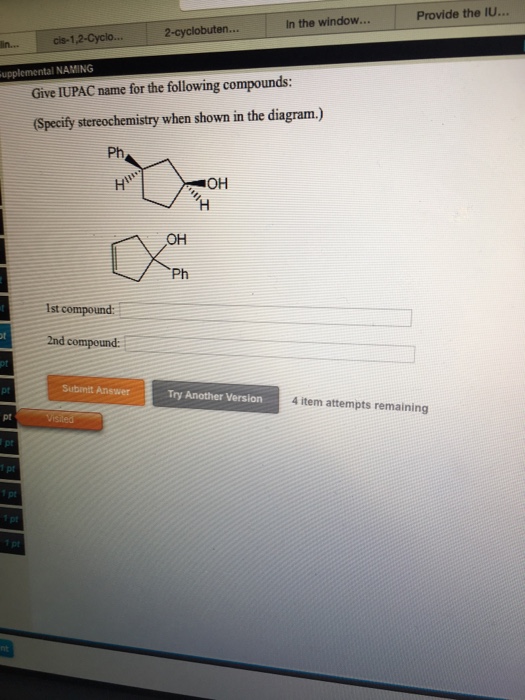 Solved Give IUPAC name for the following compounds: (Specify | Chegg.com