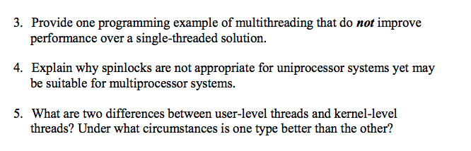 Solved 3. Provide one programming example of multithreading | Chegg.com